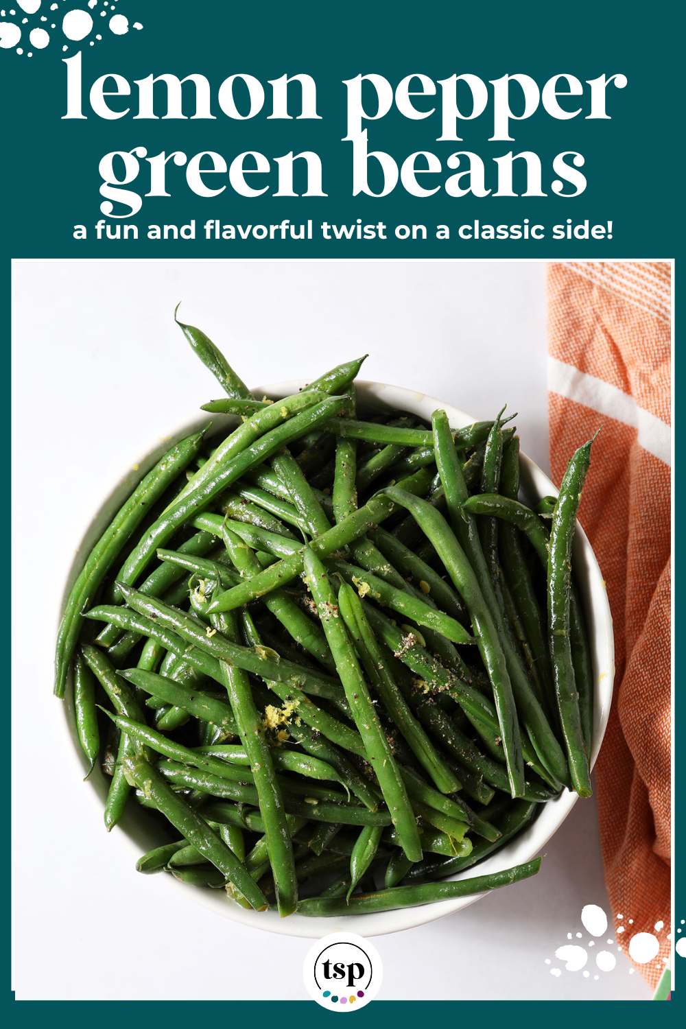 Lemon Pepper Green Beans - The Speckled Palate