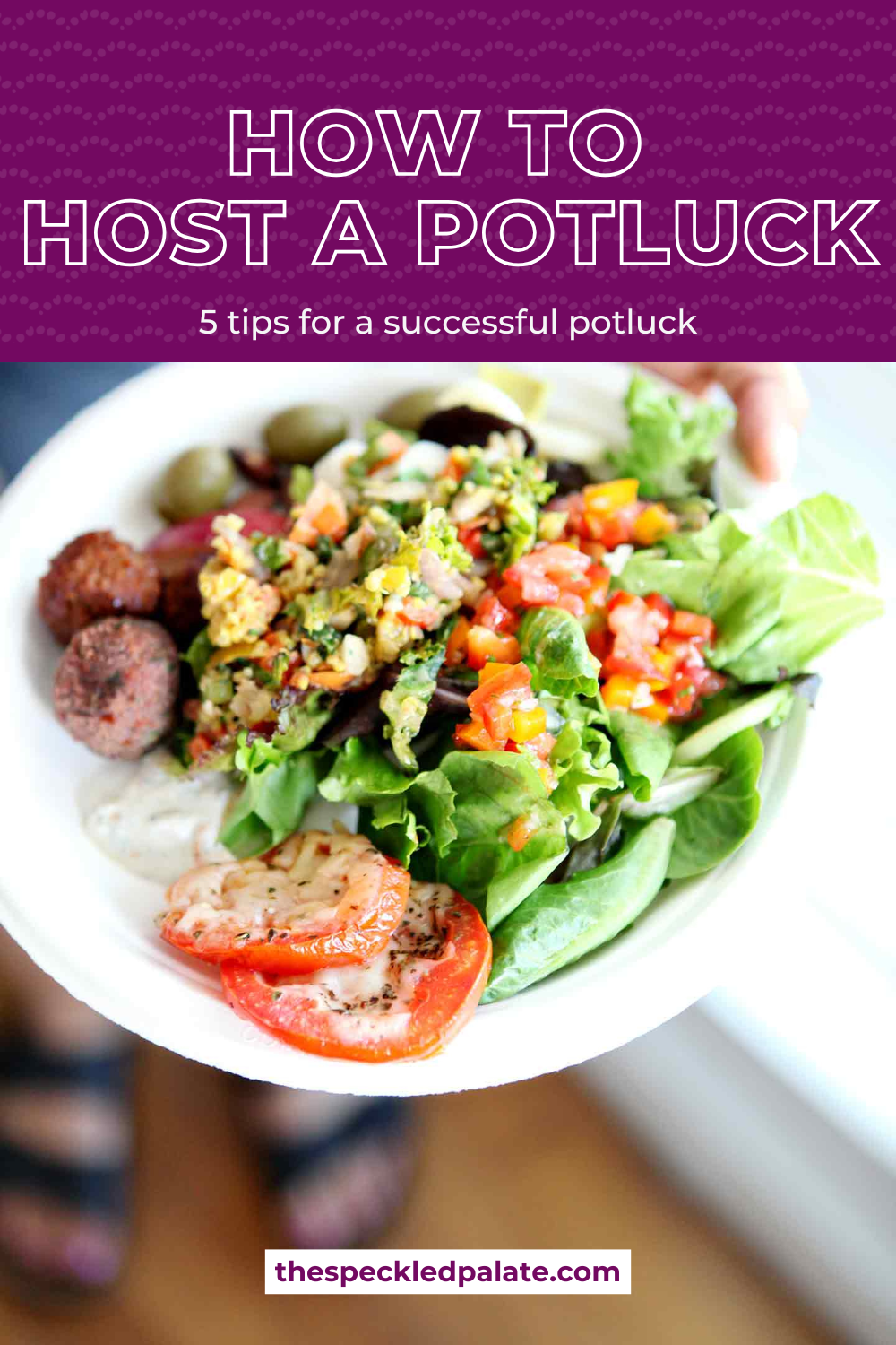 How to Host a Potluck - The Speckled Palate