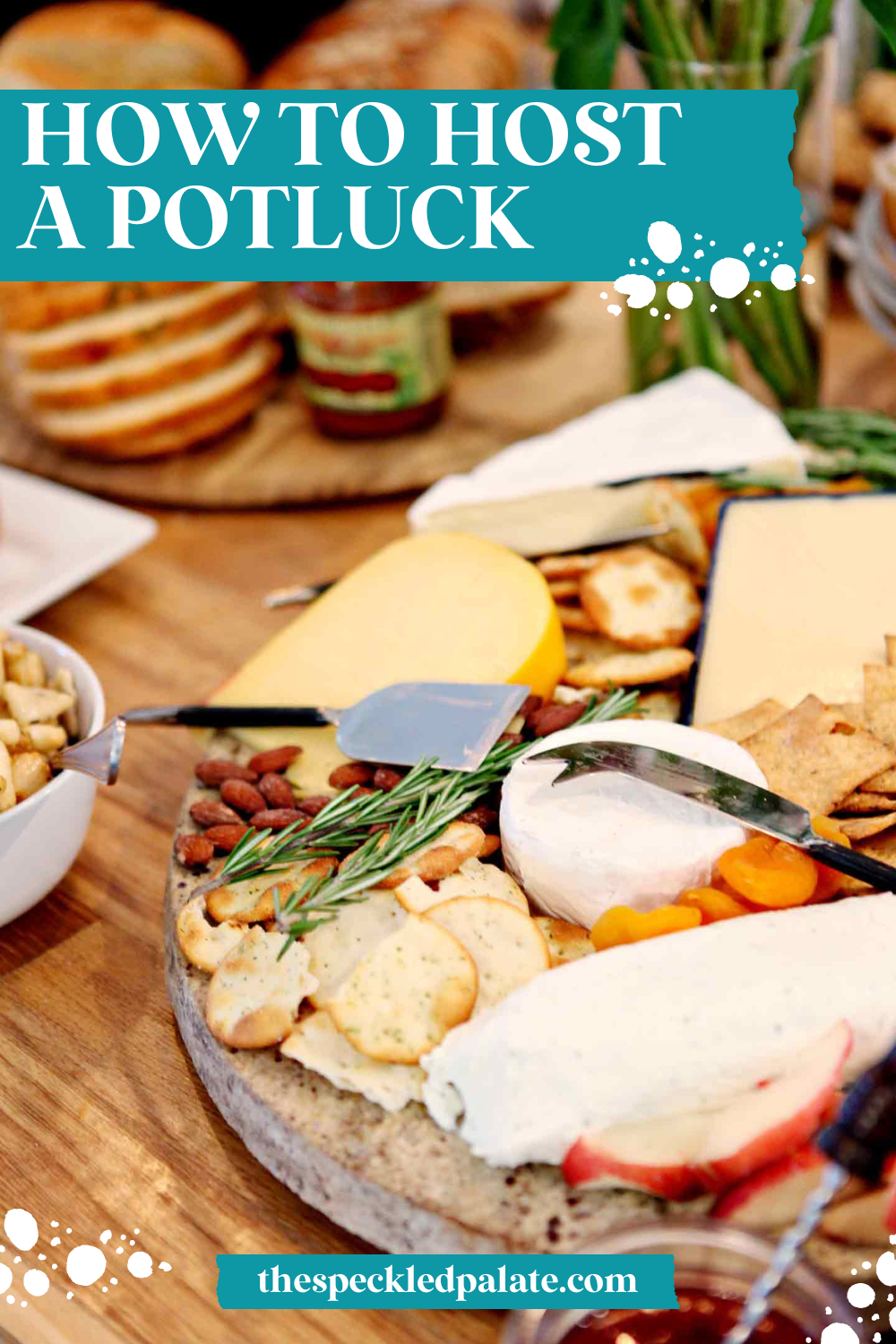 How to Host a Potluck - The Speckled Palate