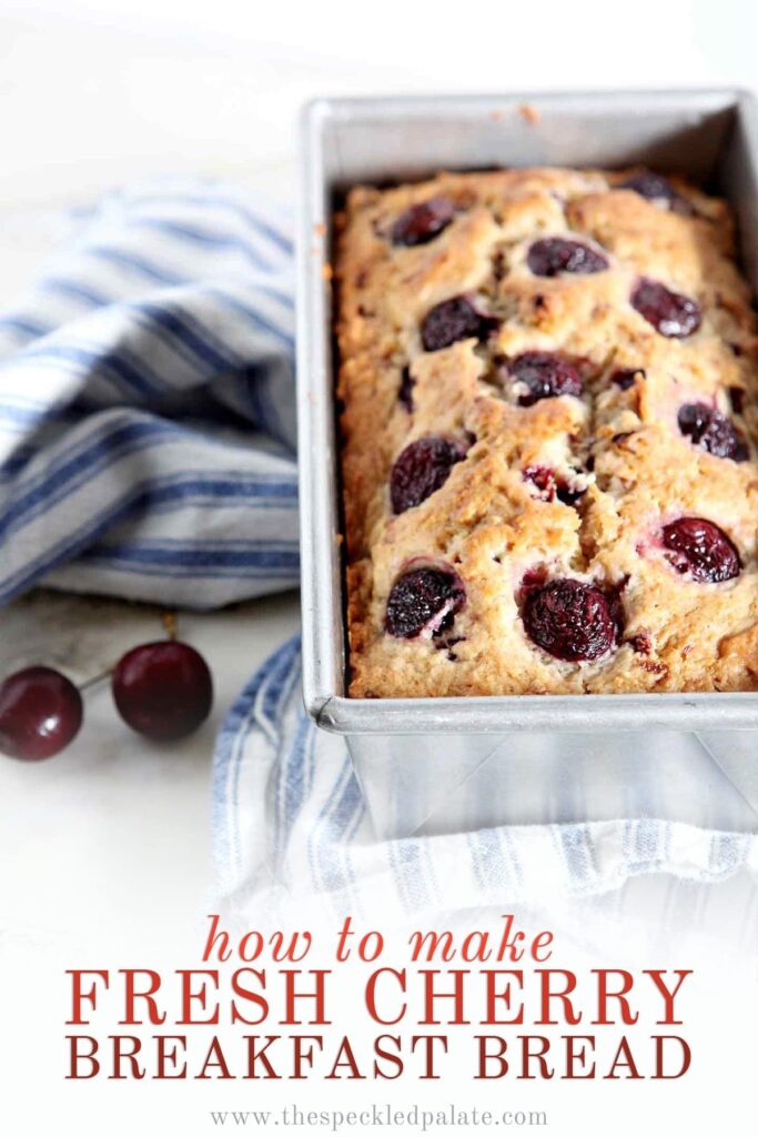 How to Make Fresh Cherry Bread (No Yeast Quick Bread)