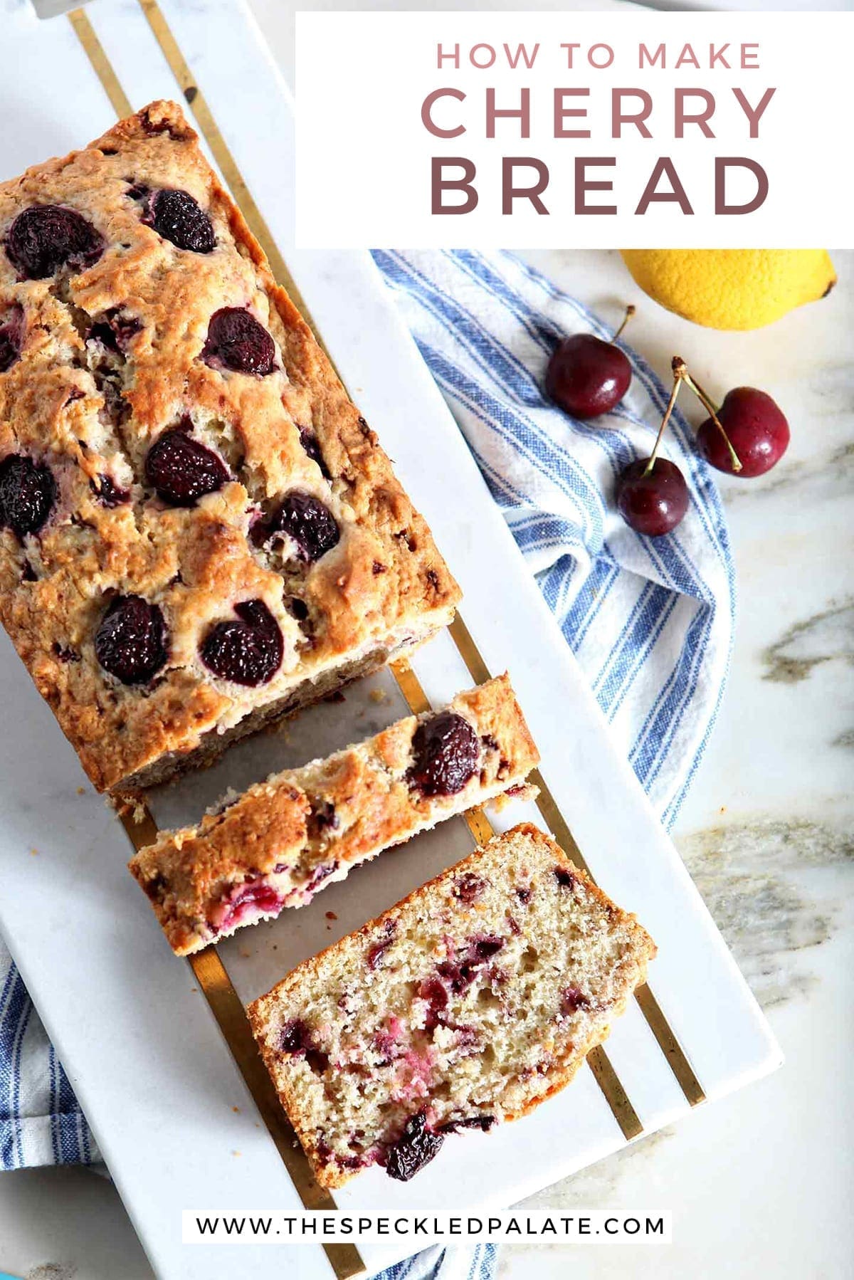 How to Make Fresh Cherry Bread (No Yeast Quick Bread)