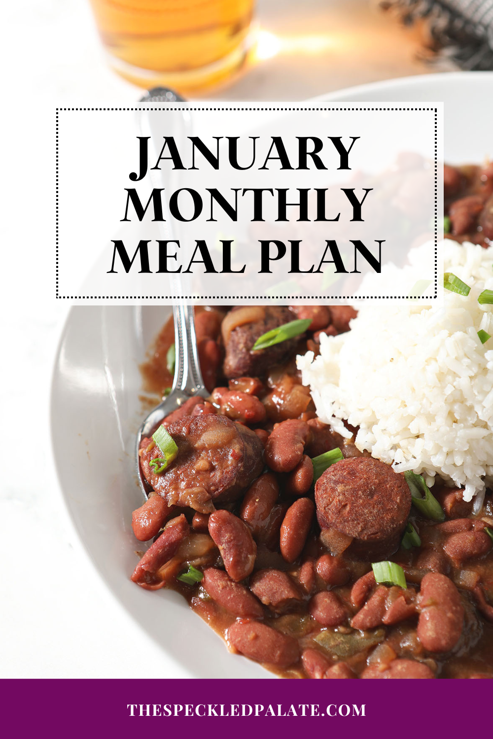 Monthly Meal Plan: Recipes to Make in January - The Speckled Palate