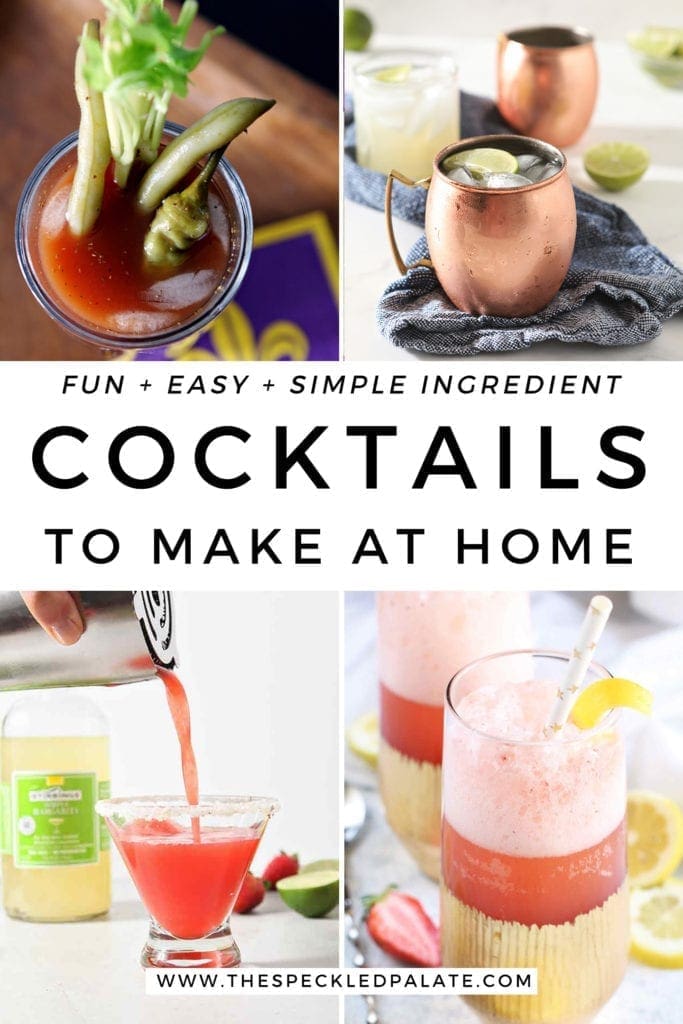 Simple Cocktail Recipes to Make at Home | The Speckled Palate