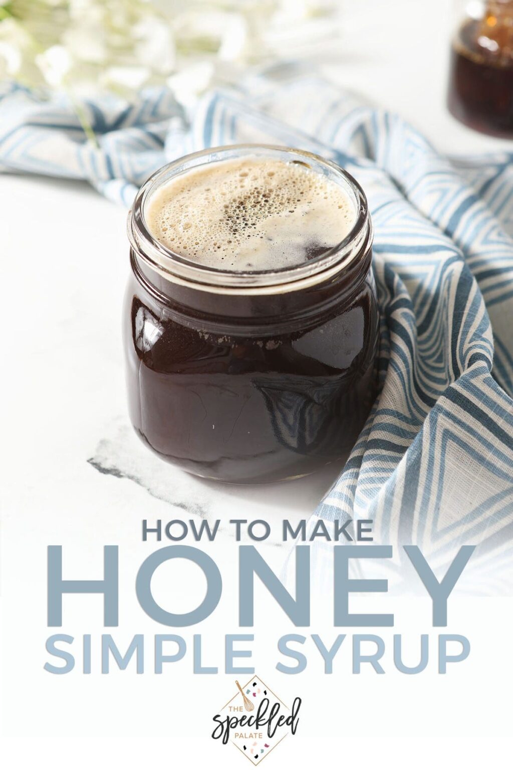 How to make Honey Simple Syrup