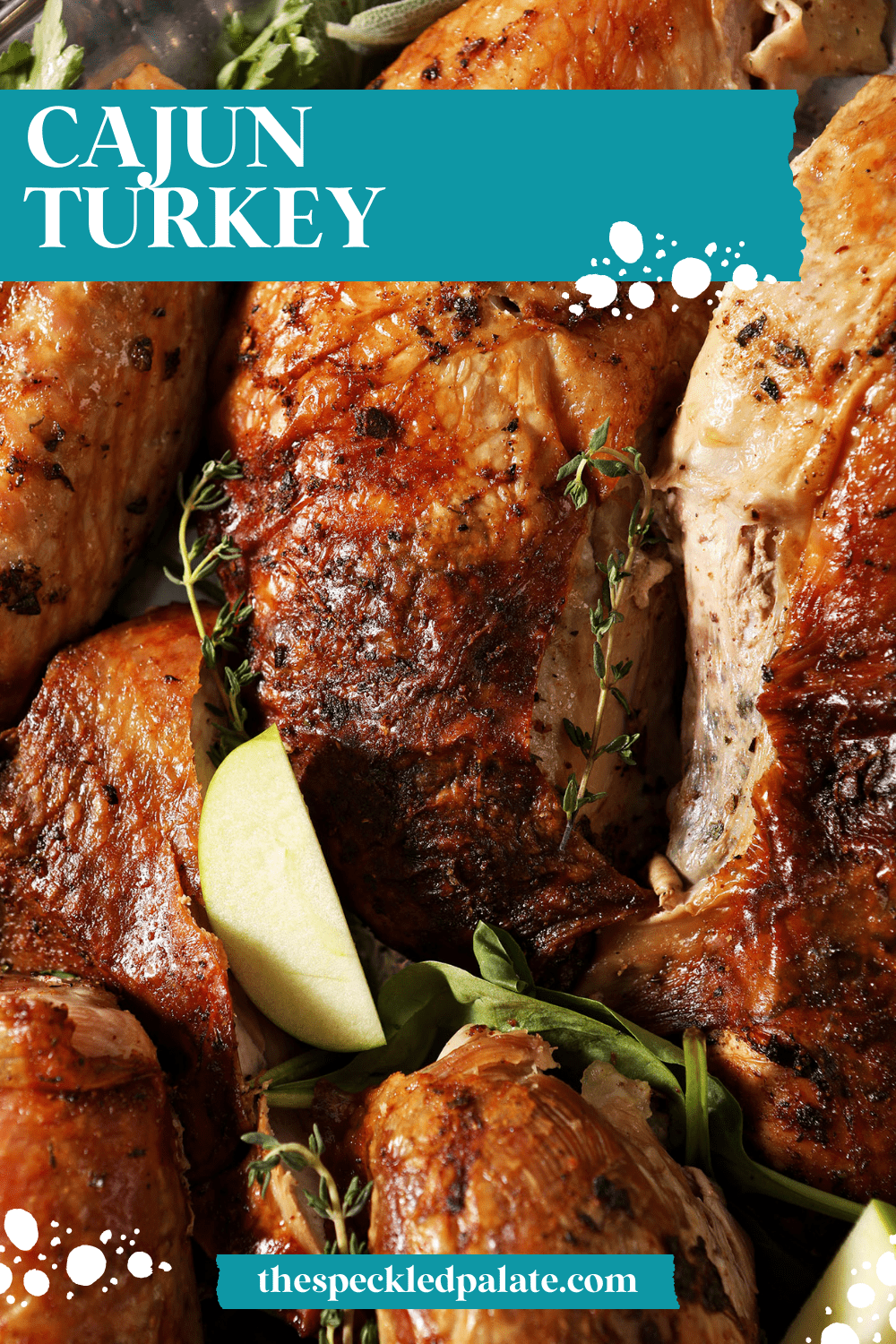 How to make the BEST Cajun Turkey (No injection necessary!) - The ...