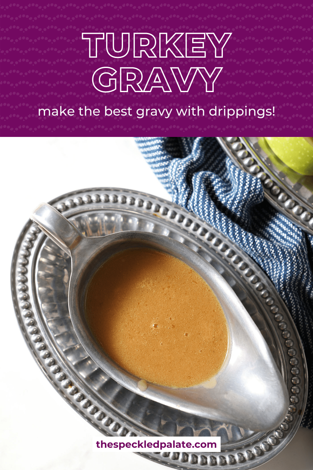 How to make the BEST Turkey Gravy from Turkey Drippings