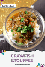 How to Make Crawfish Etouffee at Home (A Louisiana Classic)