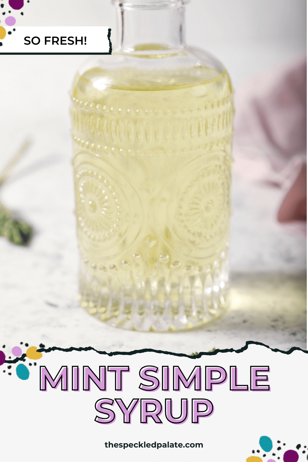 How to make Mint Simple Syrup - The Speckled Palate