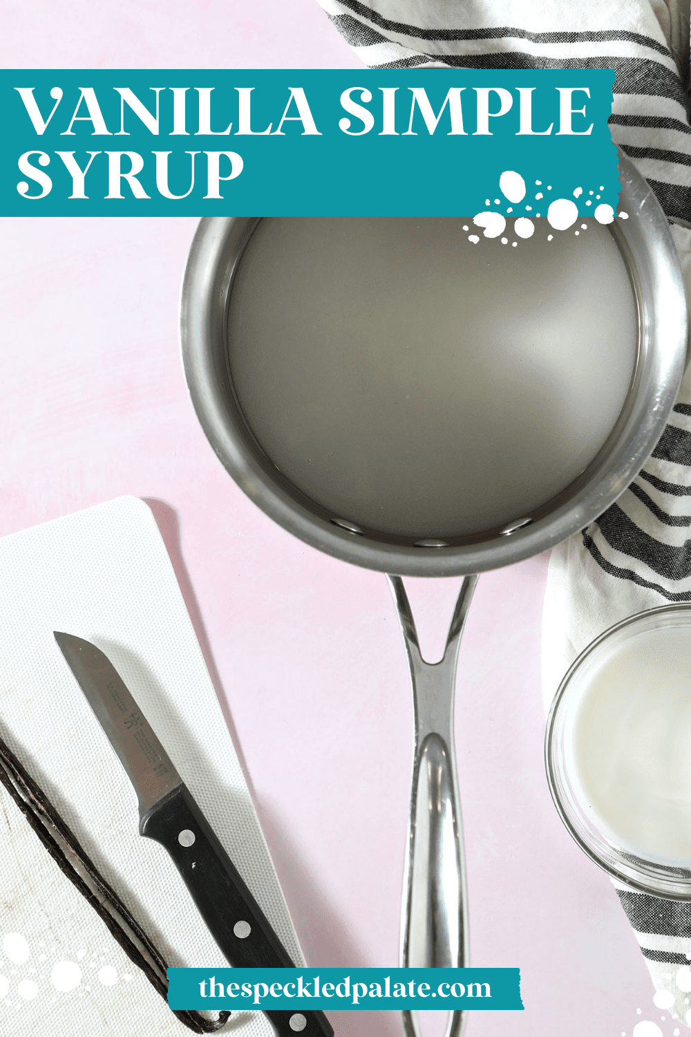 How to make Vanilla Simple Syrup - The Speckled Palate