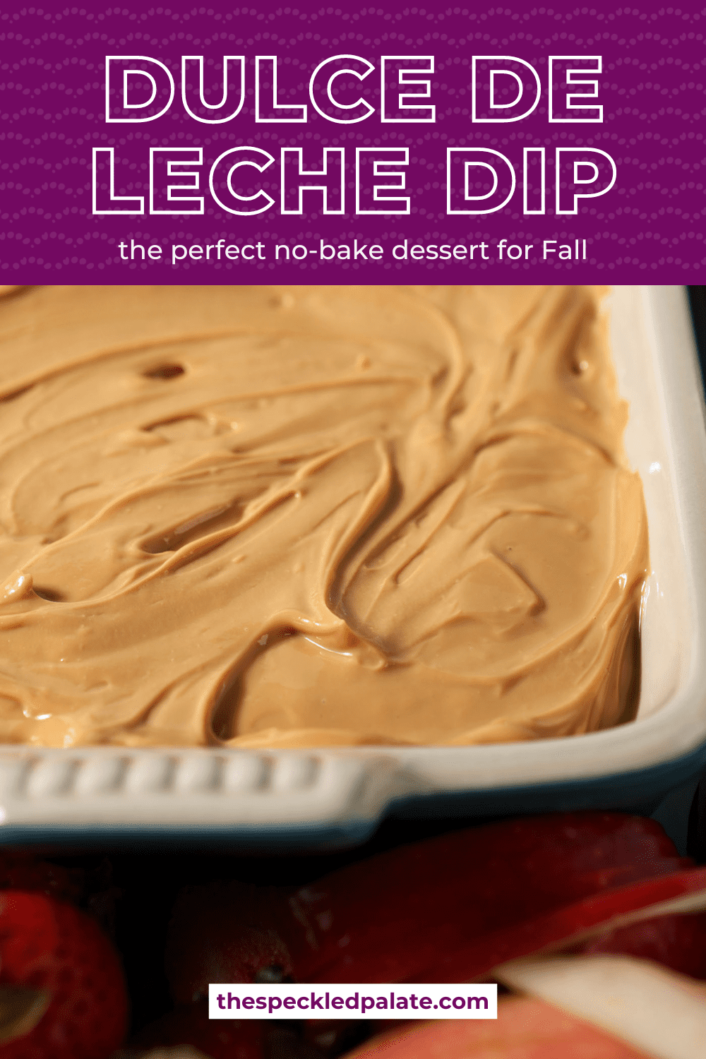 Dulce de Leche Dip | The Speckled Palate