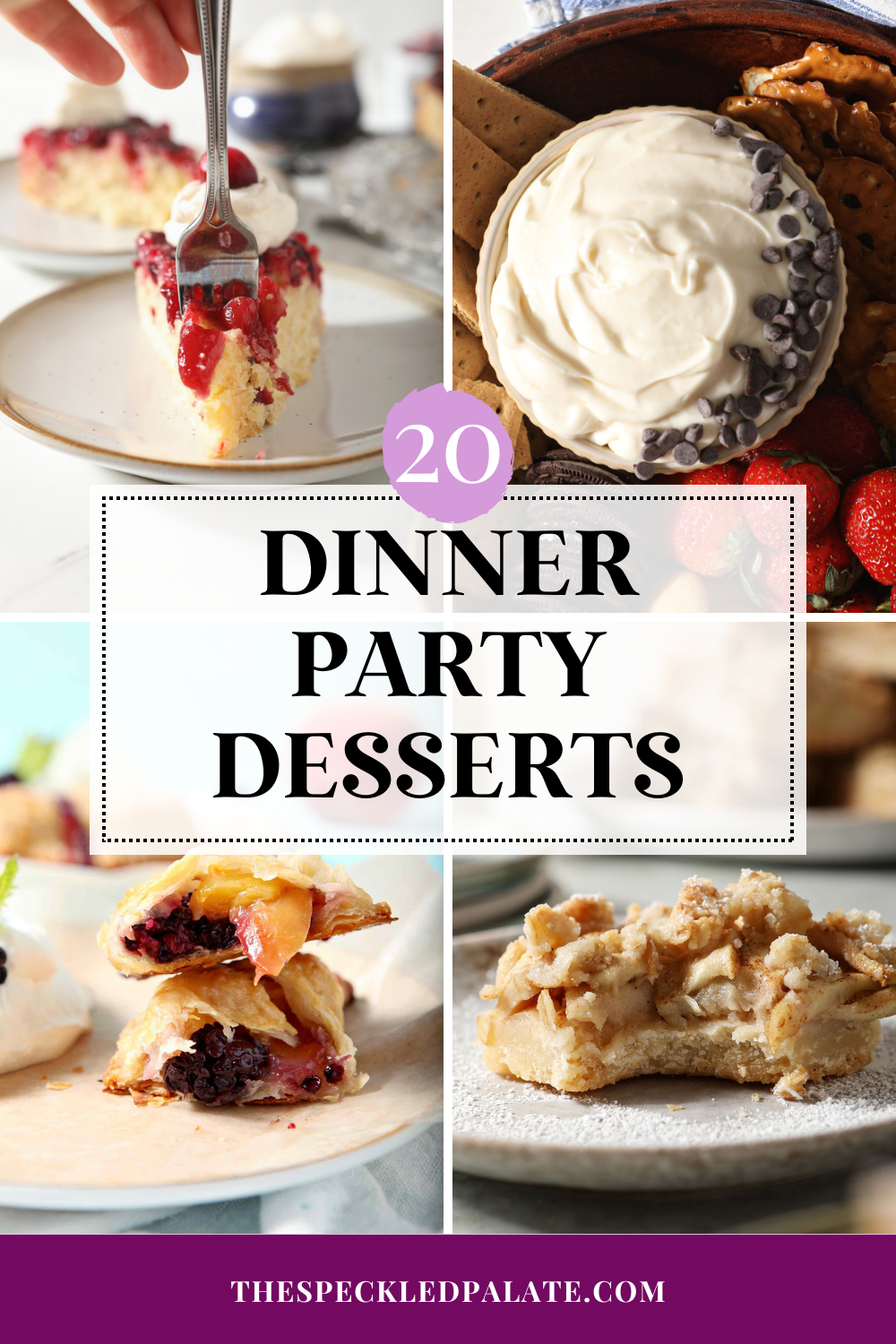The Best Dinner Party Desserts - The Speckled Palate
