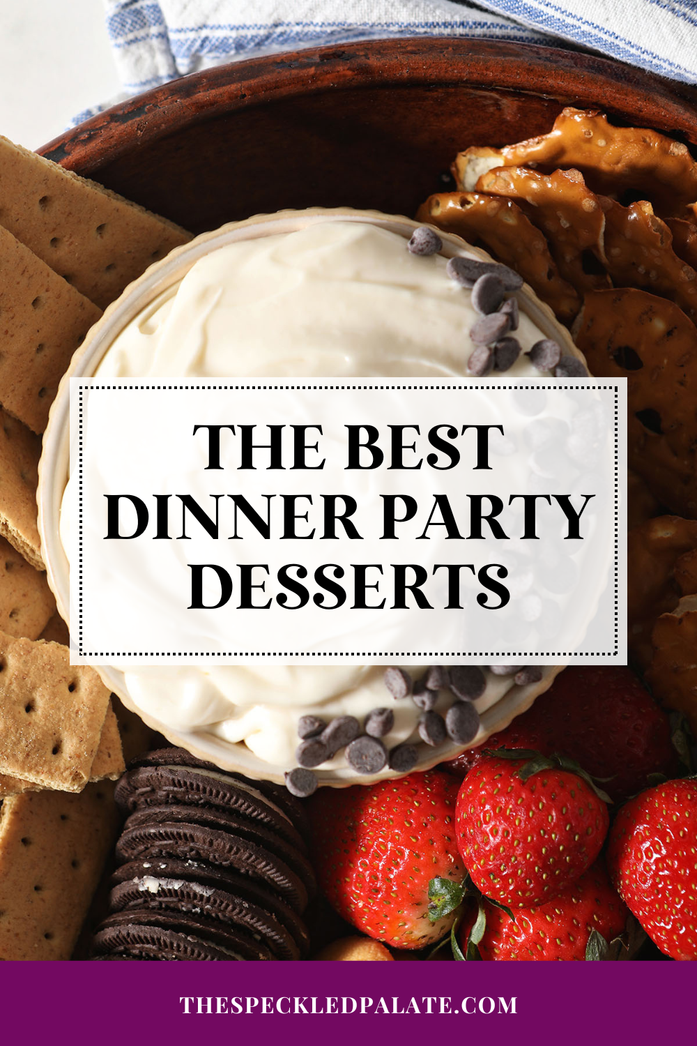 The Best Dinner Party Desserts - The Speckled Palate