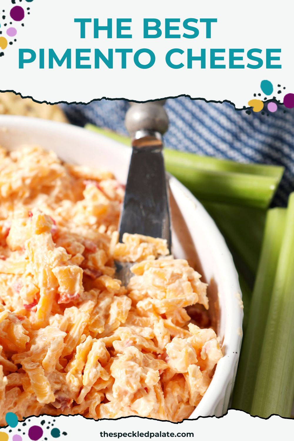 How to make the BEST Pimento Cheese -The Speckled Palate